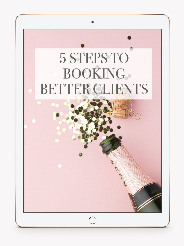 5 Steps to Booking Better Clients You Love | The Youngrens | San Diego ...